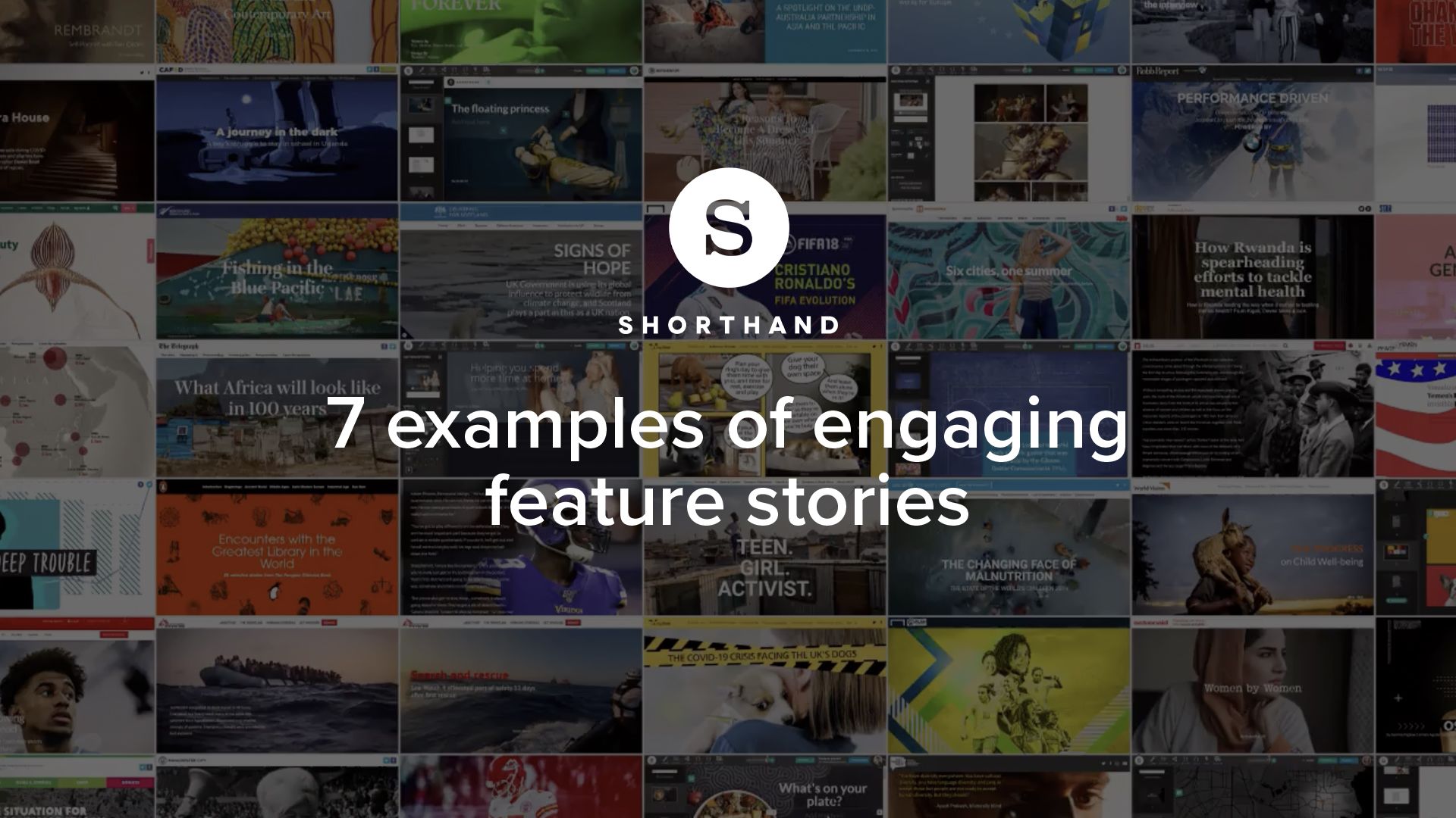7 examples of engaging feature stories