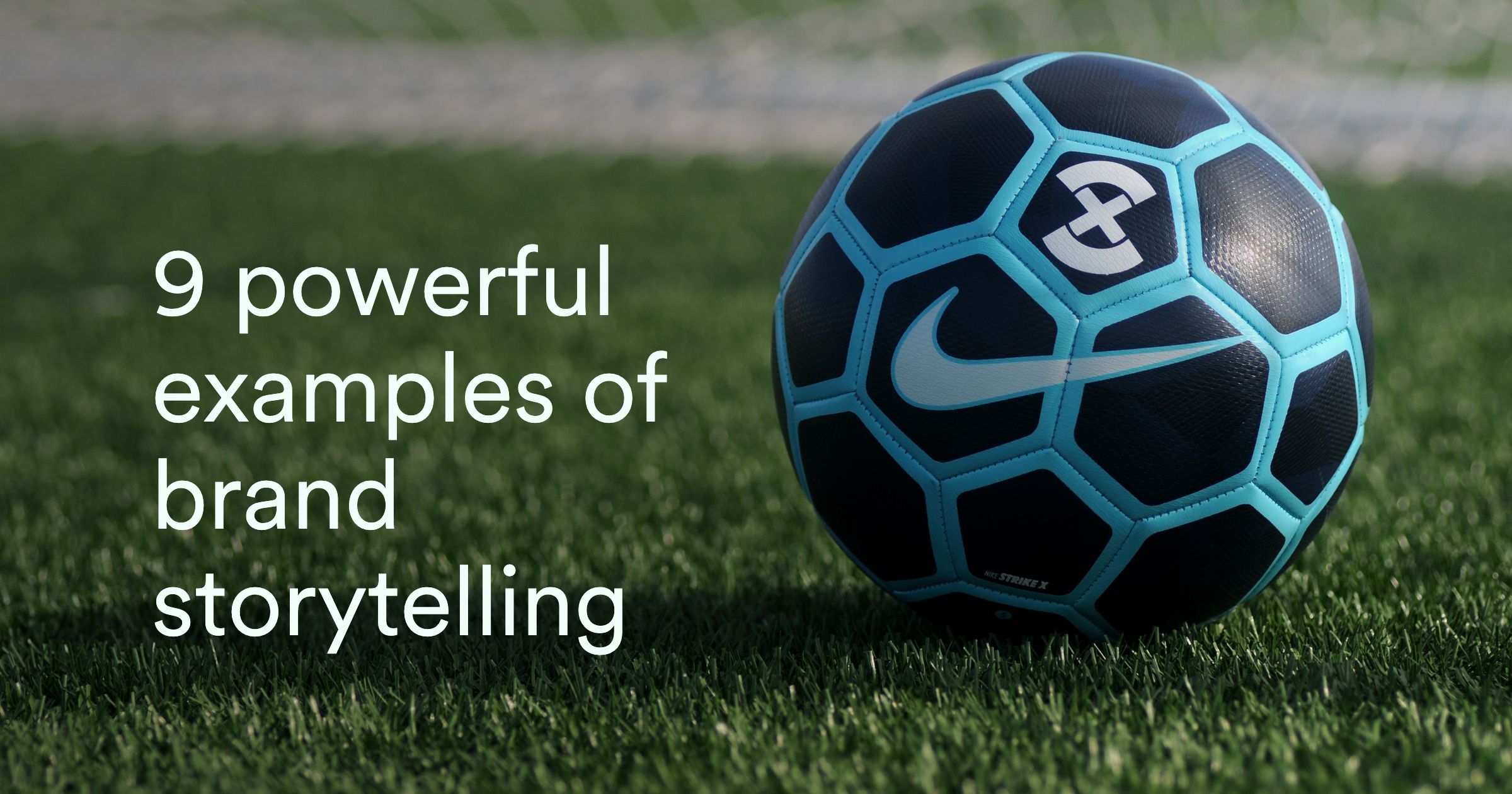 10 Powerful Examples of Brand Storytelling